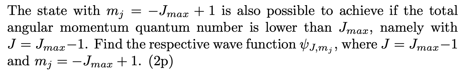 Solved The state with mj = -Jmax + 1 is also possible to | Chegg.com