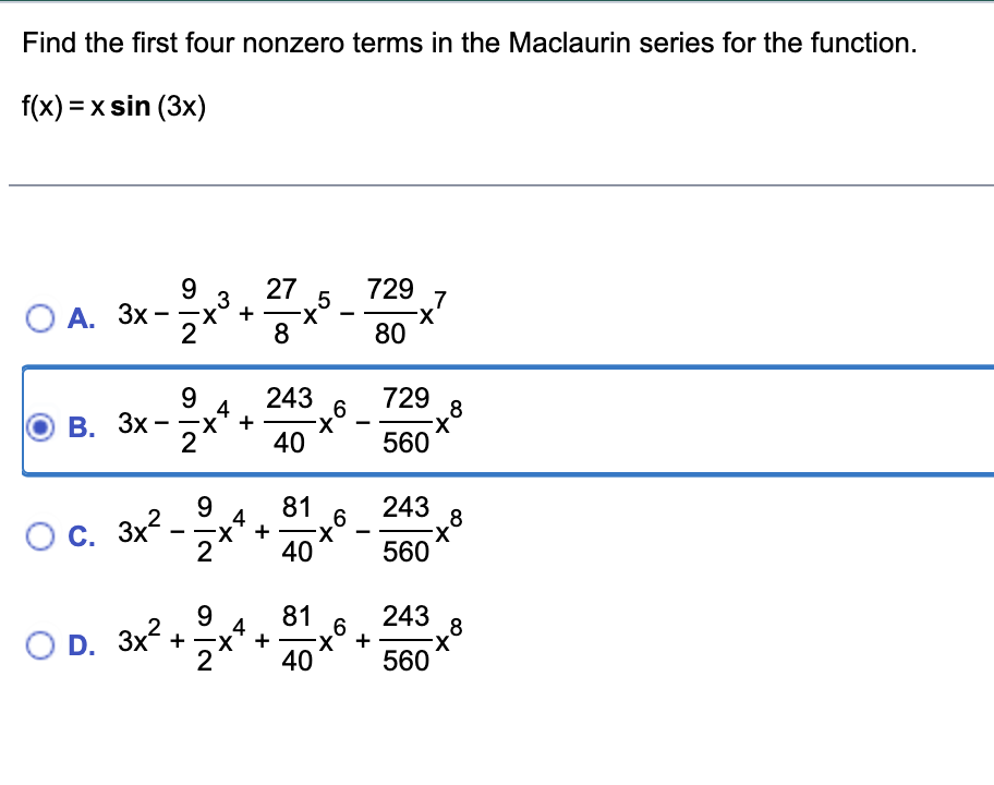 Solved Find the first four nonzero terms in the Maclaurin | Chegg.com