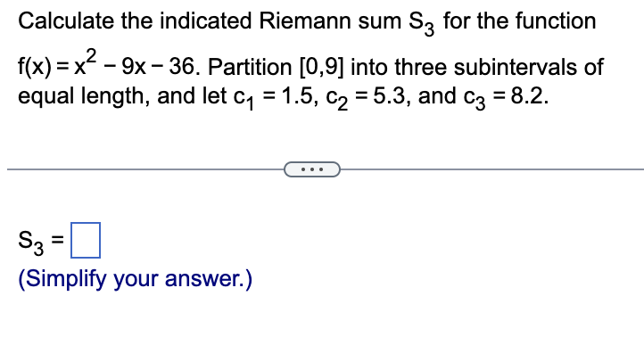 Solved Calculate the indicated Riemann sum S3 for the | Chegg.com