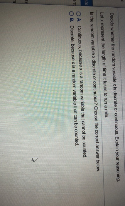 Solved Decide whether the random variable x is discrete or | Chegg.com