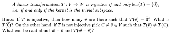 Solved A linear transformation T:V + W is injective if and | Chegg.com