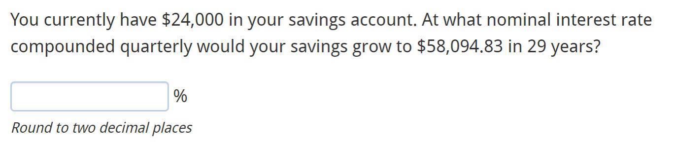 Solved You currently have $24,000 in your savings account. | Chegg.com