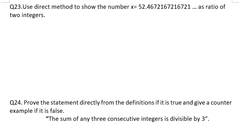 Solved Q23.Use direct method to show the number x= | Chegg.com