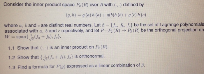 Solved Consider the inner product space P2 (R) over R with | Chegg.com