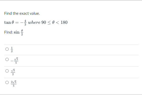 Solved Find the exact value. tanθ=−34 where 90≤θ