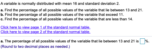 Solved A variable is normally distributed with mean 16 | Chegg.com