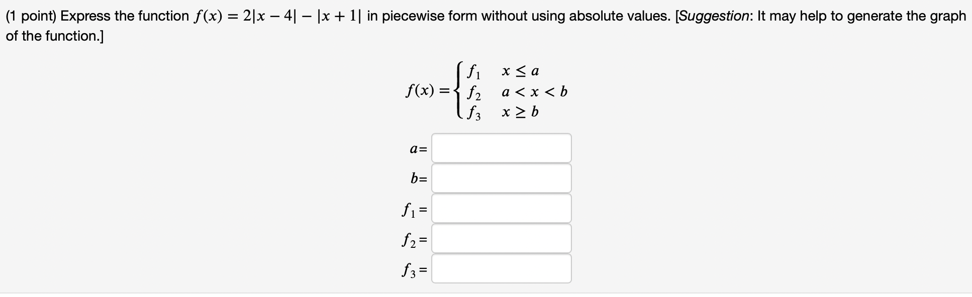 Solved oint) Express the function f(x)=2∣x−4∣−∣x+1∣ in | Chegg.com
