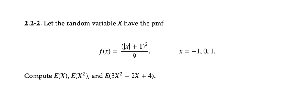 Solved 2.2-2. Let the random variable X have the pmf | Chegg.com