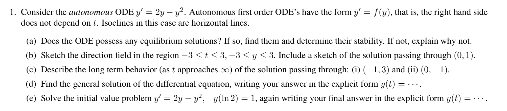Solved 1. Consider the autonomous ODE y' = 2y – y². | Chegg.com