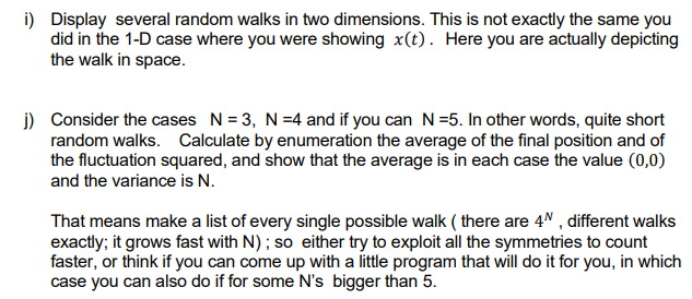 Solved i) Display several random walks in two dimensions. | Chegg.com