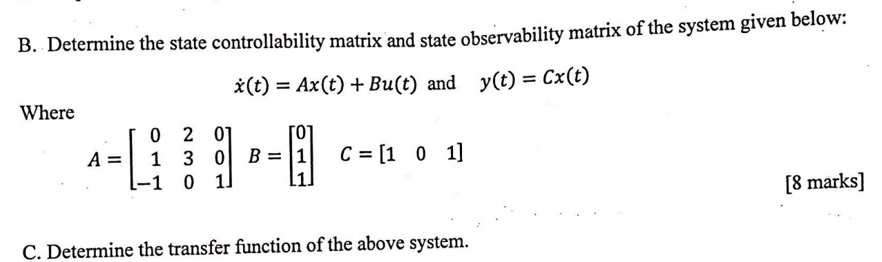 Solved B. Determine the state controllability matrix and | Chegg.com