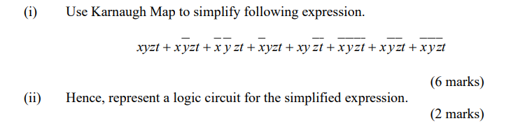 Solved (i) Use Karnaugh Map to simplify following | Chegg.com