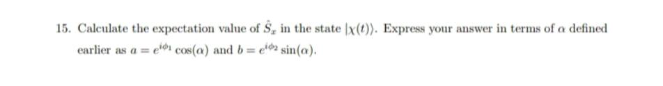 Solved 15 Calculate The Expectation Value Of S X In The