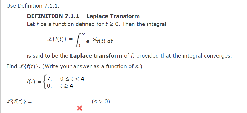 Solved DEFINITION 7.1.1 Laplace Transform Let f be a | Chegg.com
