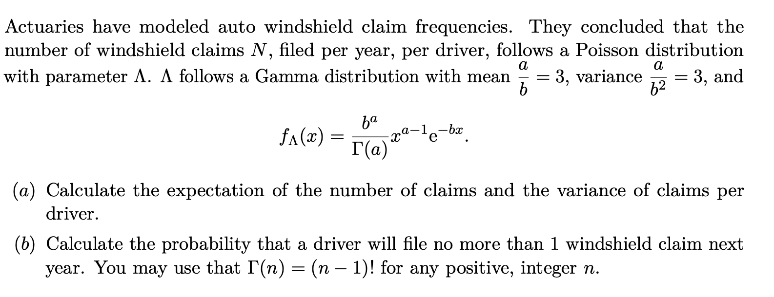 Solved Actuaries have modeled auto windshield claim | Chegg.com