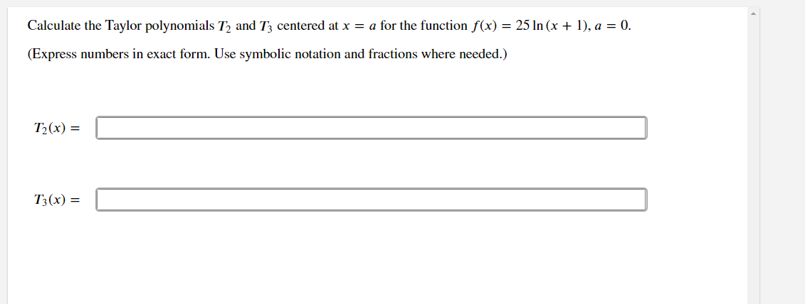 Solved Calculate the Taylor polynomials T2(x) and T3(x) | Chegg.com