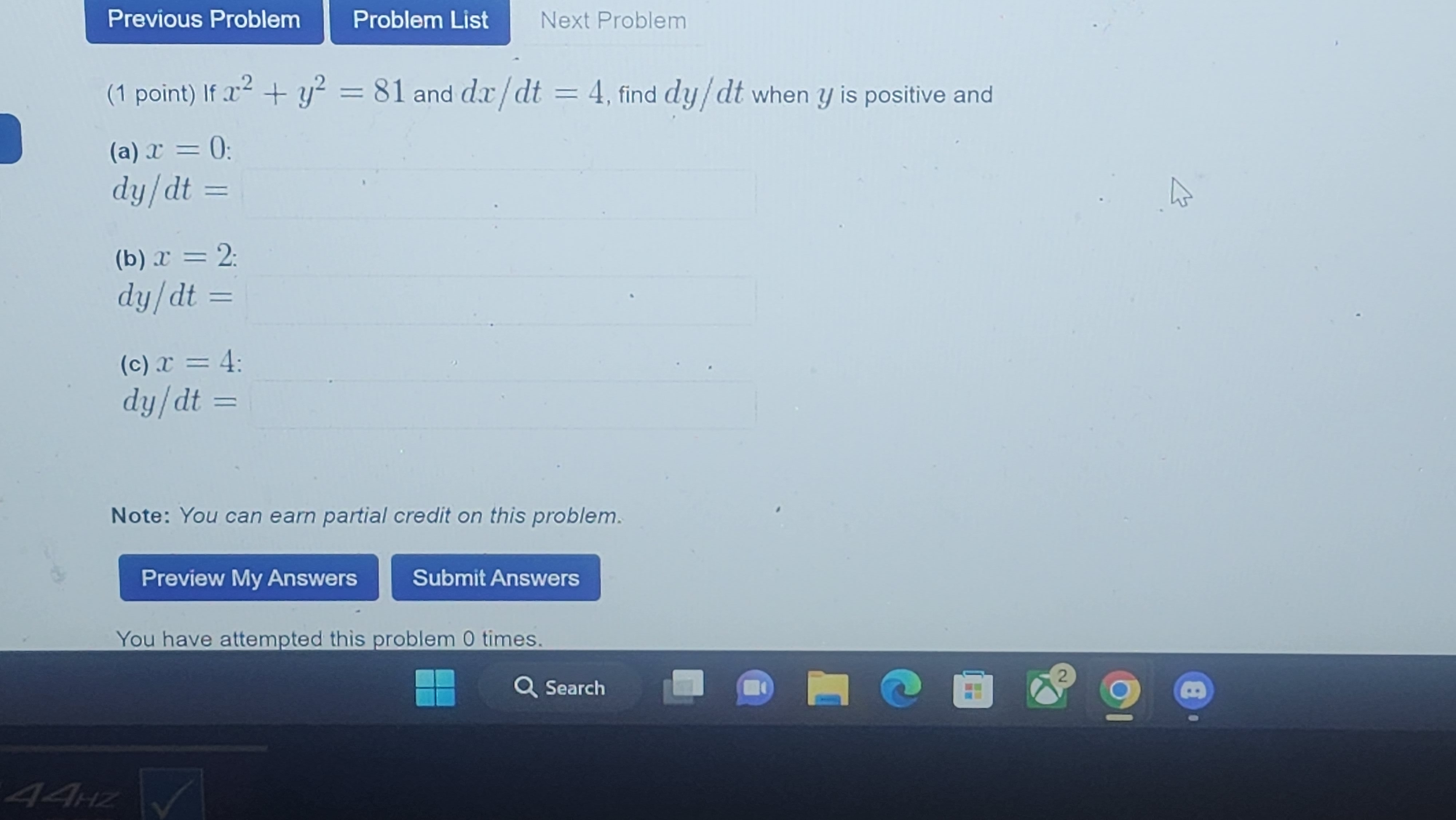 Solved (1 point) If x2+y2=81 and dx/dt=4, find dy/dt when y | Chegg.com