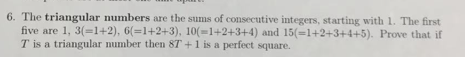 Solved 6. The triangular numbers are the sums of consecutive | Chegg.com
