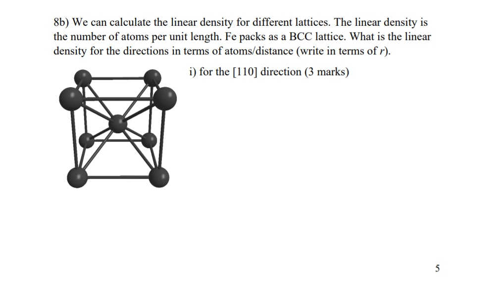 Solved 8b) We can calculate the linear density for different | Chegg.com