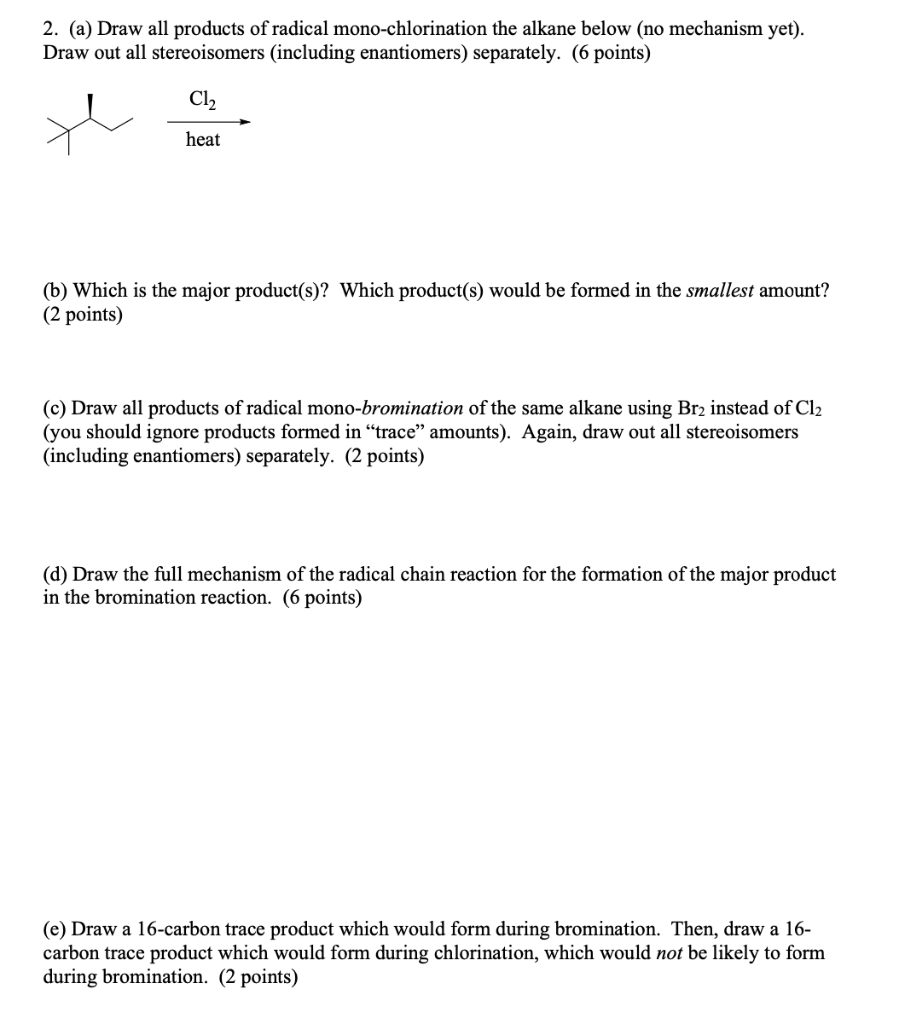 2. (a) Draw all products of radical mono-chlorination | Chegg.com