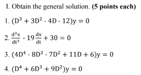 Solved I. Obtain the general solution. (5 points each) 1. | Chegg.com
