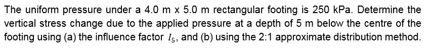 Solved The uniform pressure under a 4.0 m x 5.0 m | Chegg.com