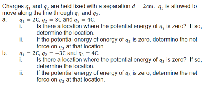 Solved Charges qı and qz are held fixed with a separation d | Chegg.com