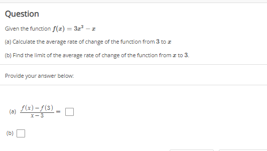 Solved Given the function f(x)=3x2−x (a) Calculate the | Chegg.com