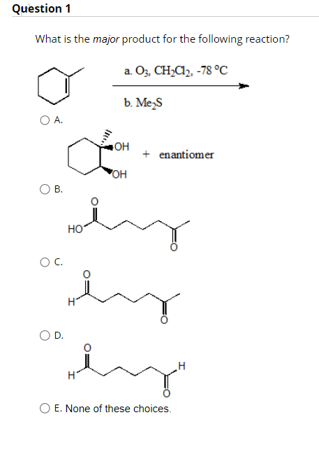 Solved What is the major product for the following reaction? | Chegg.com
