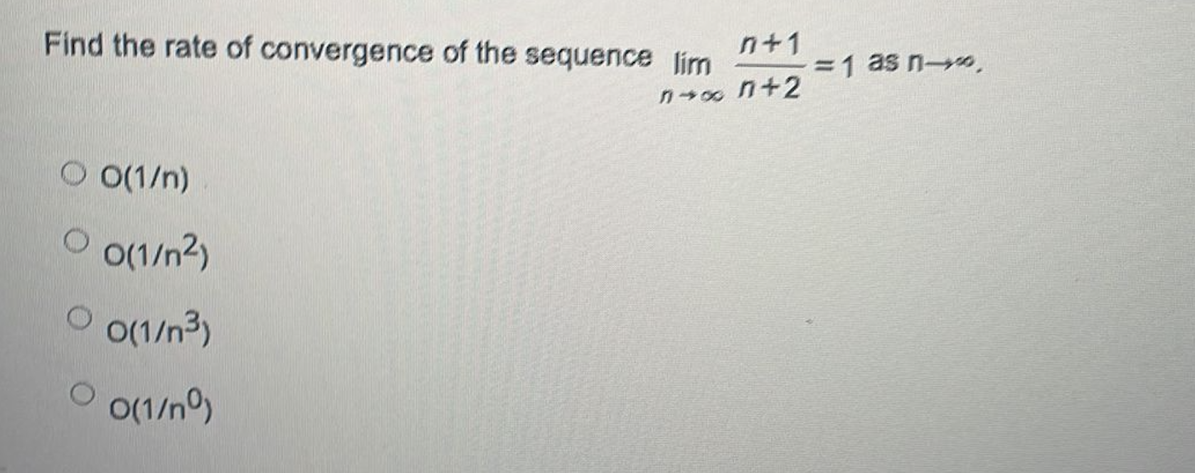 Solved Find the rate of convergence of the sequence | Chegg.com