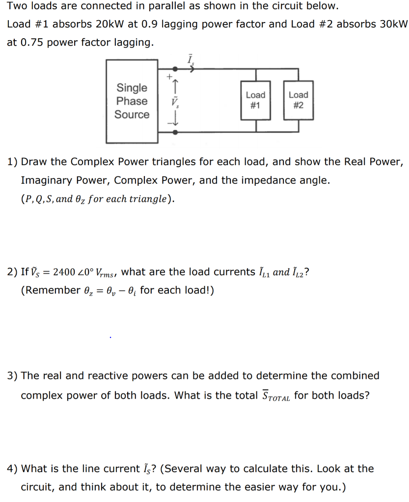 Solved Two loads are connected in parallel as shown in the | Chegg.com