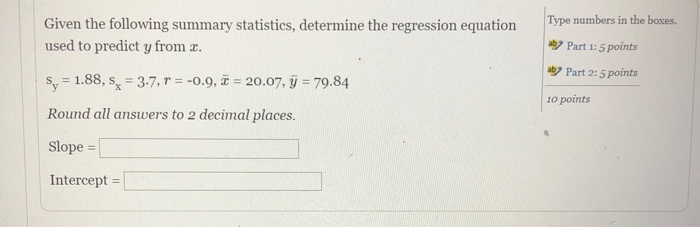 Solved Given the following summary statistics, determine the | Chegg.com
