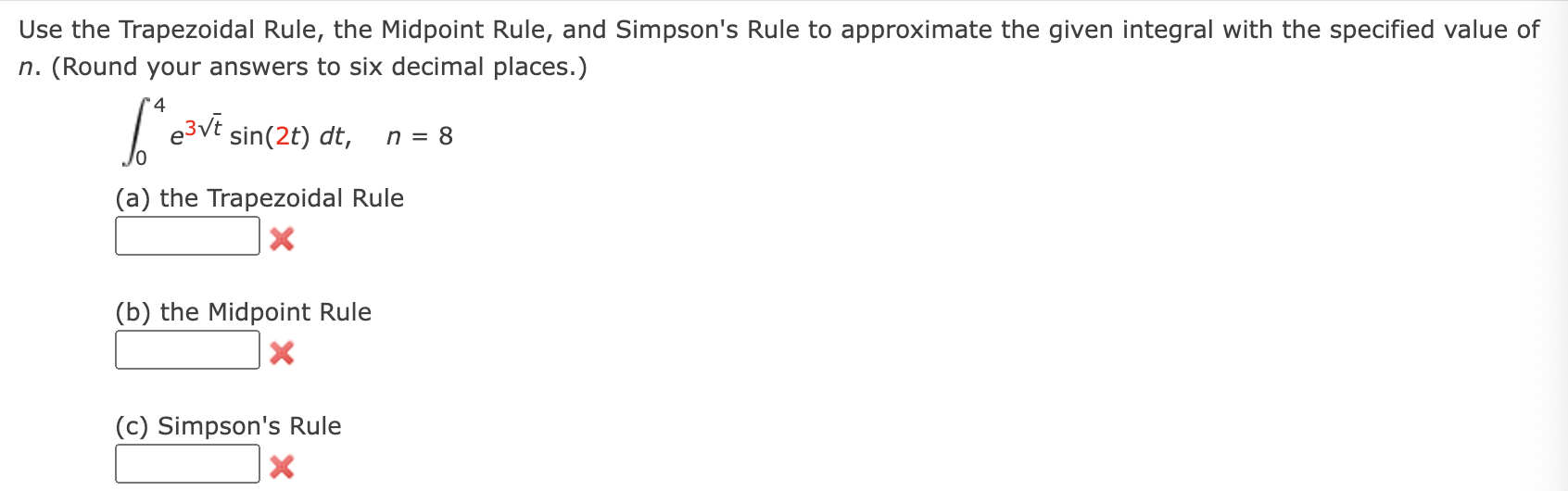 Solved Use the Trapezoidal Rule, the Midpoint Rule, and | Chegg.com