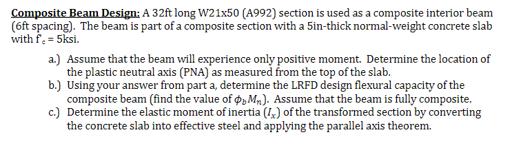 Solved Composite Beam Design: A 32ft long W21x50 (A992) | Chegg.com