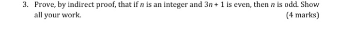 Solved Prove, by indirect proof, that if n is an integer and | Chegg.com