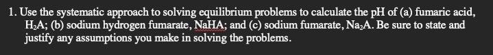 Solved 1. Use the systematic approach to solving equilibrium | Chegg.com