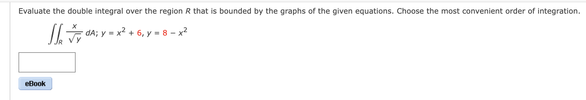 Solved Evaluate the double integral over the region R ﻿that | Chegg.com