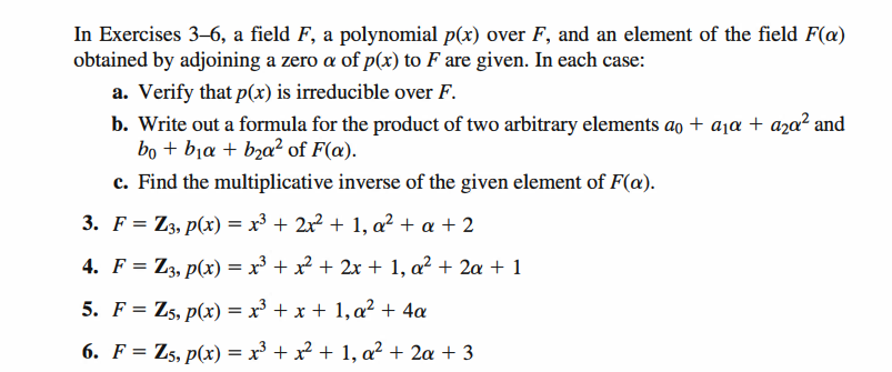 In Exercises 3-6, a field F, a polynomial p(x) over | Chegg.com