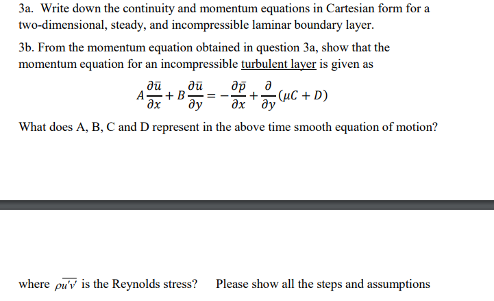 Solved 3a. Write down the continuity and momentum equations | Chegg.com