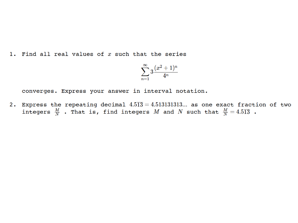 Solved 1. Find all real values of x such that the series (x2 | Chegg.com