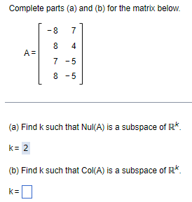 Solved Complete parts (a) and (b) for the matrix below. | Chegg.com