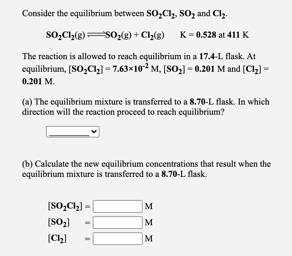Solved Consider the equilibrium between SO2Cl2, SO2 and Cl2. | Chegg.com