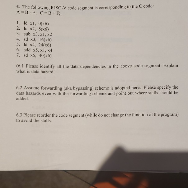 Solved 6. The following RISC-V code segment is corresponding | Chegg.com