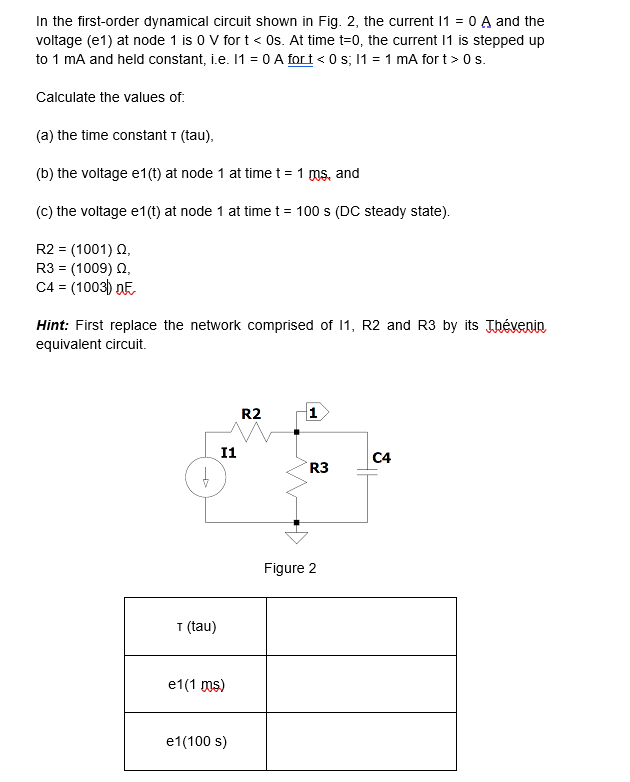 Solved In The First Order Dynamical Circuit Shown In Fig 2