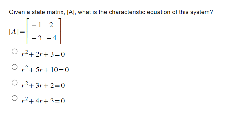 Solved Given a state matrix, [A], what is the characteristic | Chegg.com