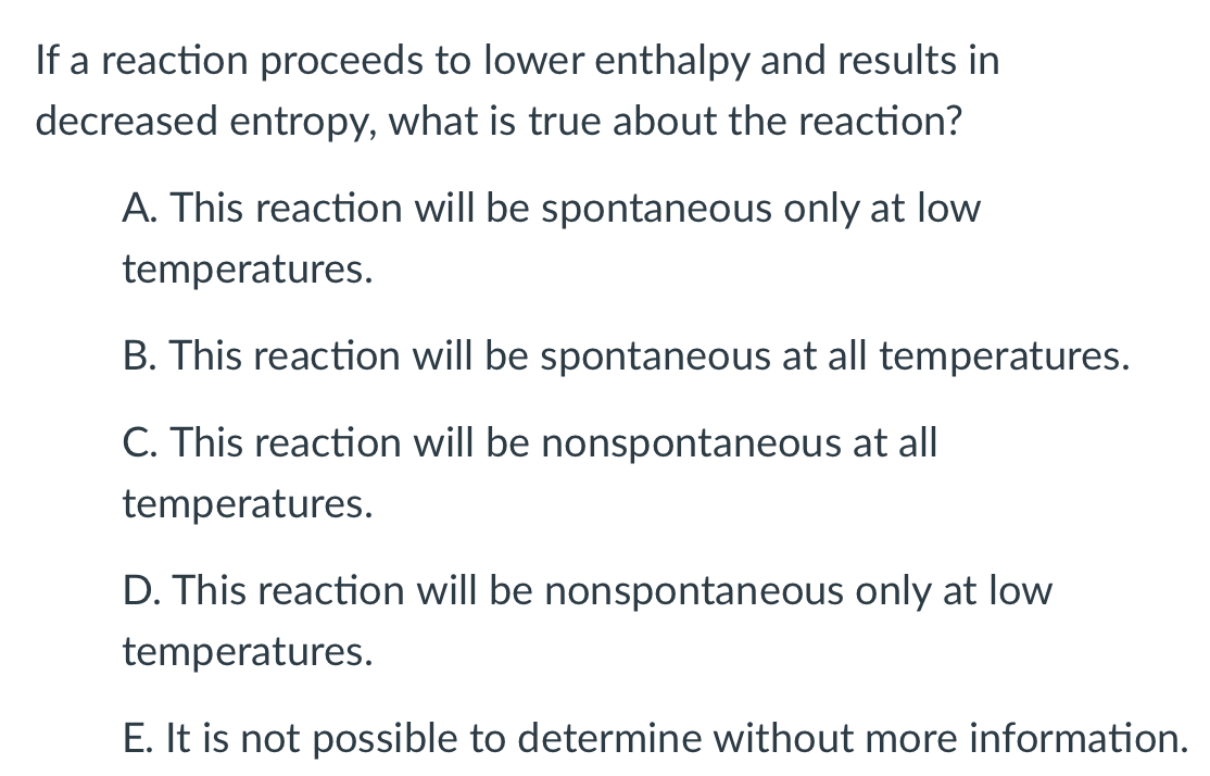 Solved If a reaction proceeds to lower enthalpy and results | Chegg.com