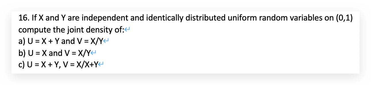 Solved 16. If X and Y are independent and identically | Chegg.com