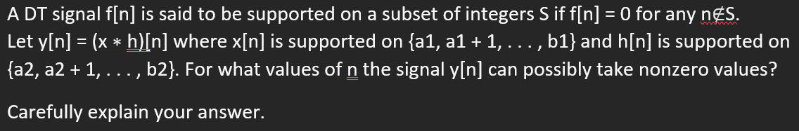 Solved A DT signal f[n] is said to be supported on a subset | Chegg.com
