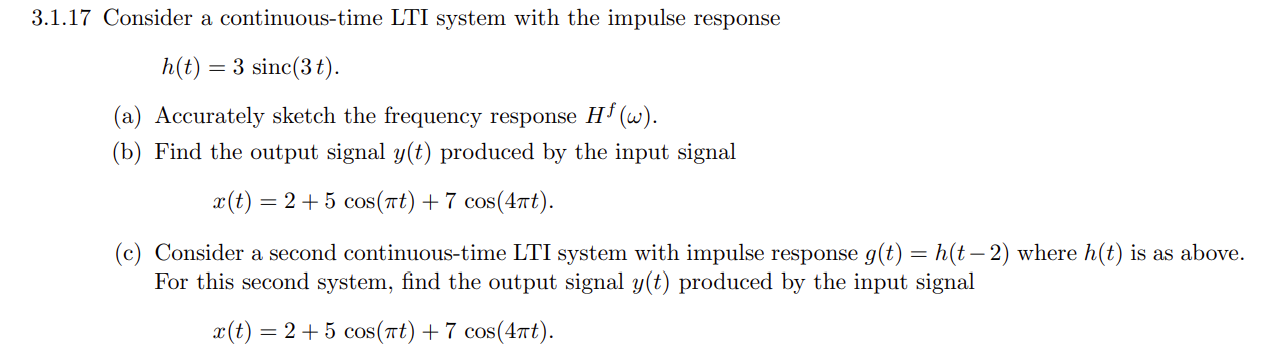 Solved 17 Consider a continuous-time LTI system with the | Chegg.com