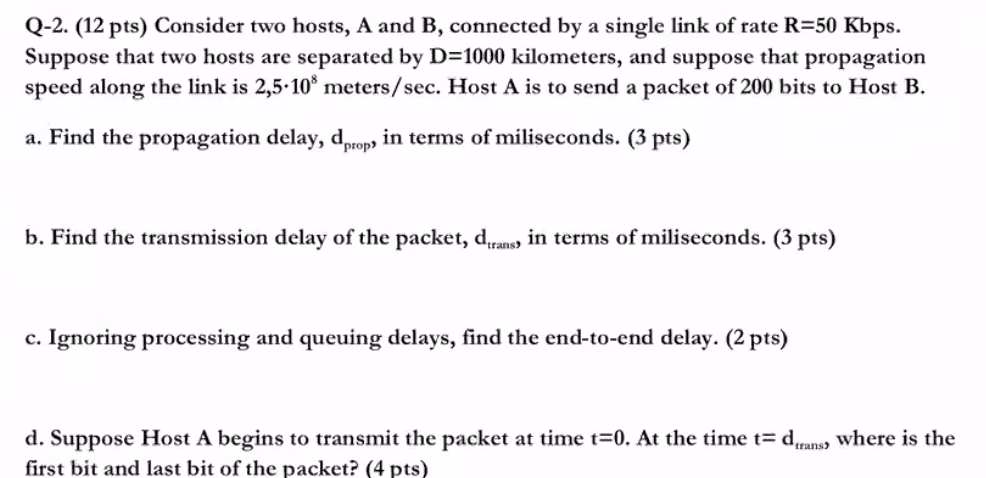 Solved Q-2. (12 pts) Consider two hosts, A and B, connected | Chegg.com